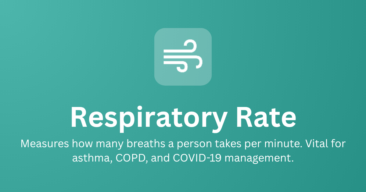 Respiratory Rate | SmartCarePlus